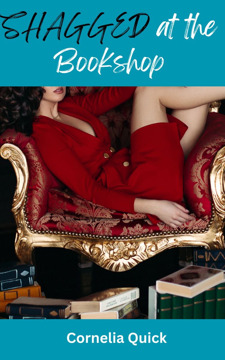 Shagged at the Bookshop – Cornelia Quick