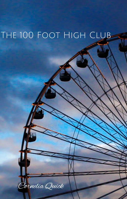 The 100 Foot High Club – Cornelia Quick