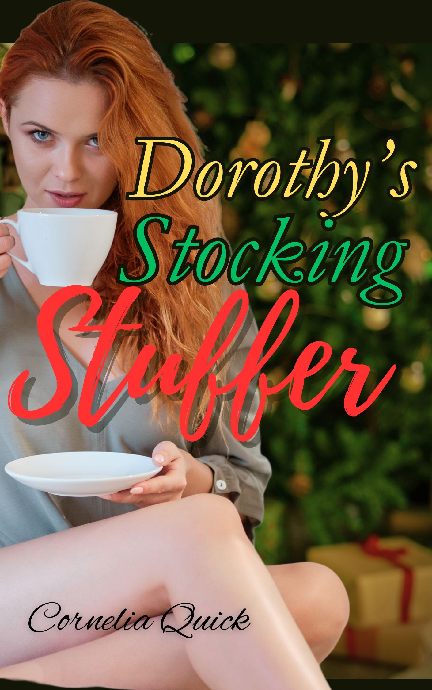 Dorothy’s Stocking Stuffer – Cornelia Quick