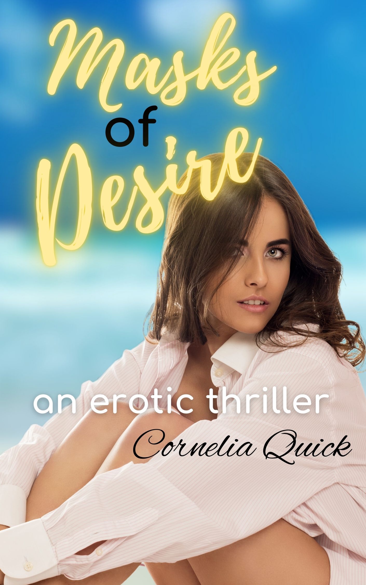 Masks of Desire – Cornelia Quick