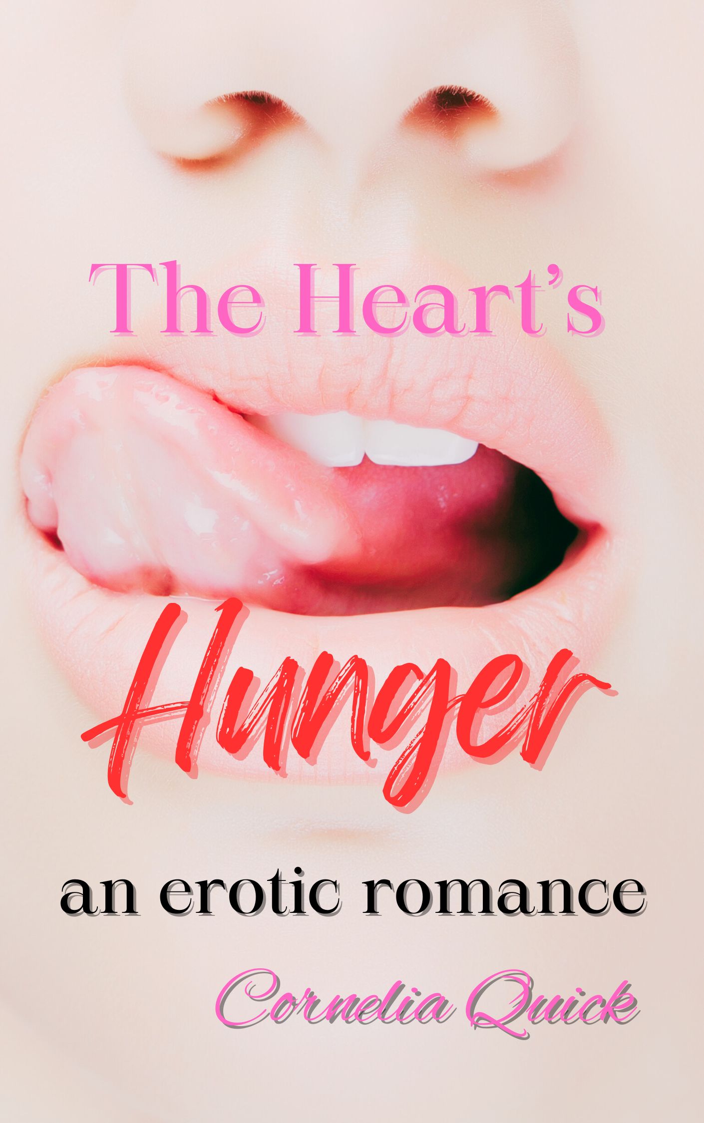 The Heart’s Hunger – Cornelia Quick